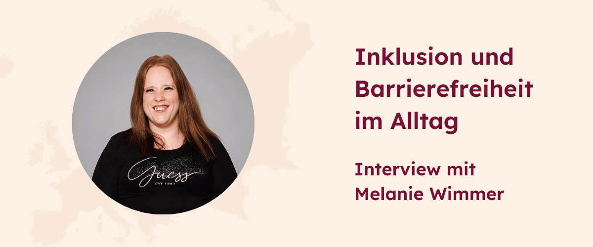 Inklusion und Barrierefreiheit im Alltag | Interview Melanie Wimmer