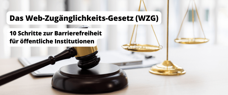 Das Web-Zugänglichkeits-Gesetz | 10 Schritte zur Barrierefreiheit